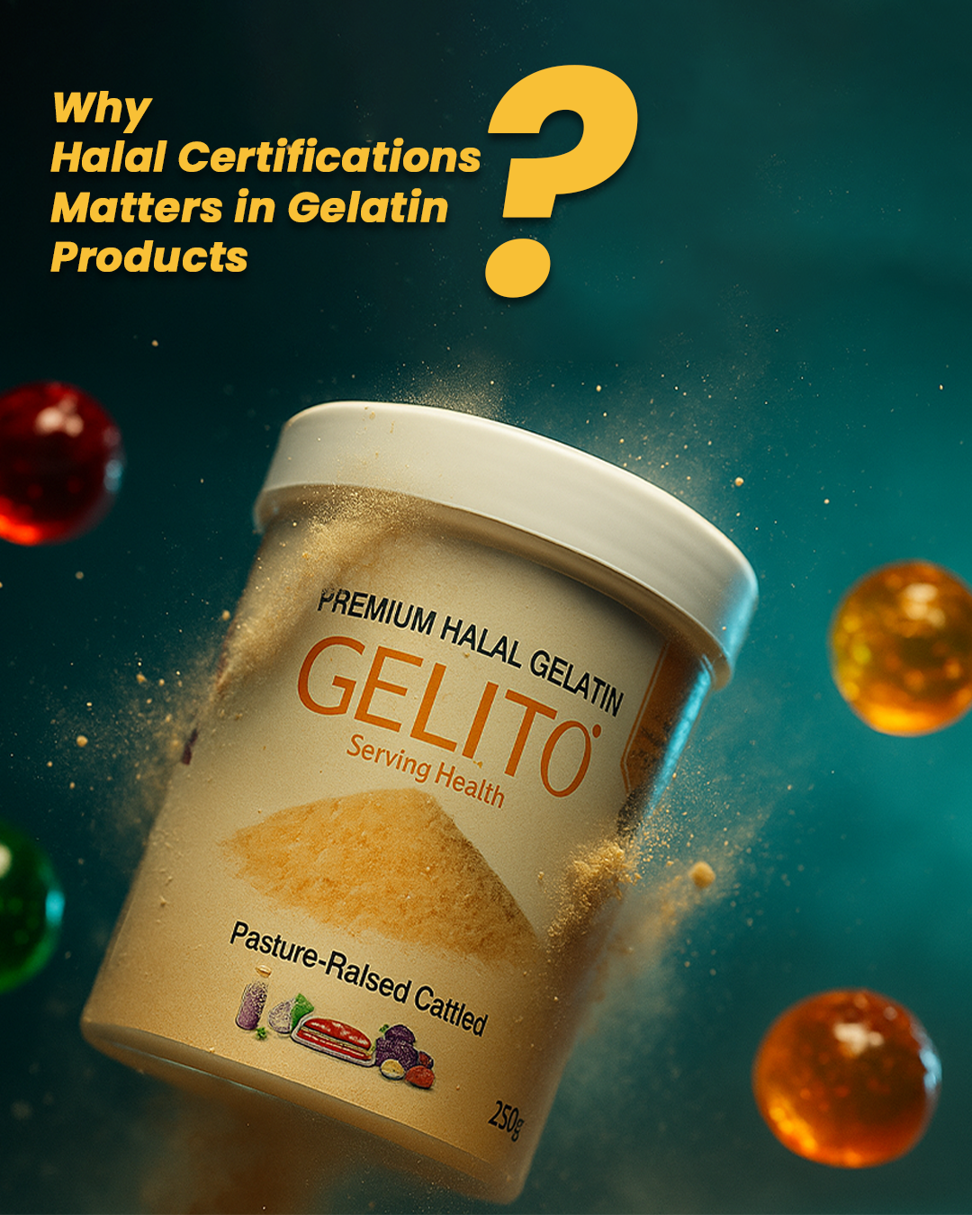 Why Halal Certification Matters in Gelatin Products _ Gelito